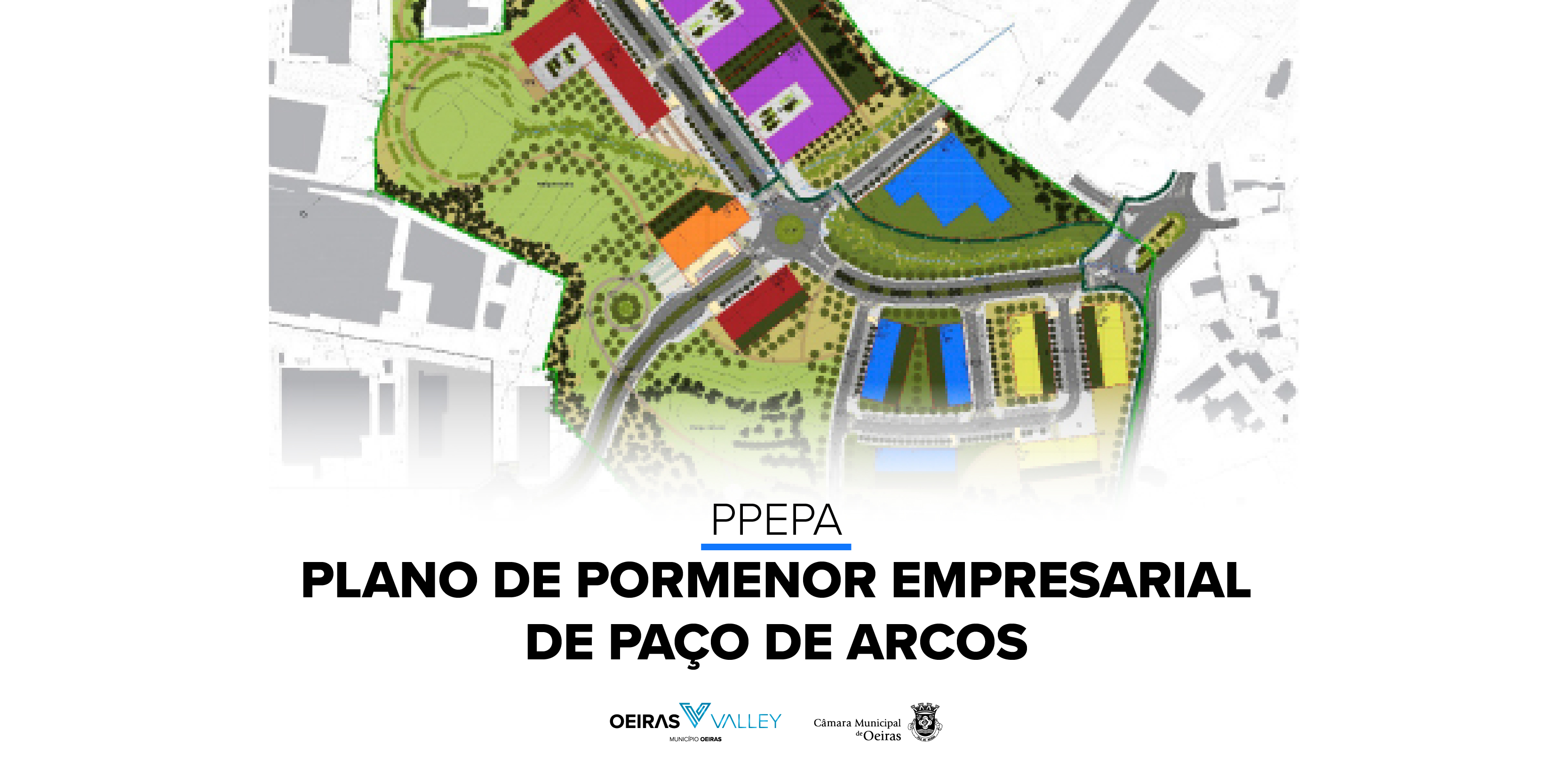 Aprovação do Plano de Pormenor Empresarial de Paço de Arcos (PPEPA)